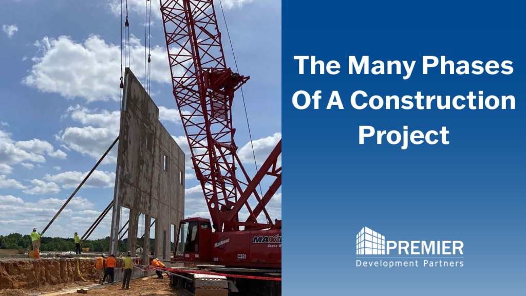The Many Phases of a Construction Project - Premier Development Partners